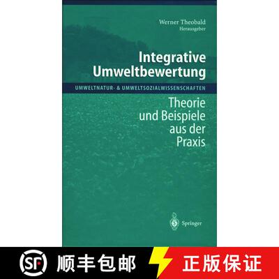 【3-4周达】Integrative Umweltbewertung : Theorie und Beispiele aus der Praxis [9783642638091]