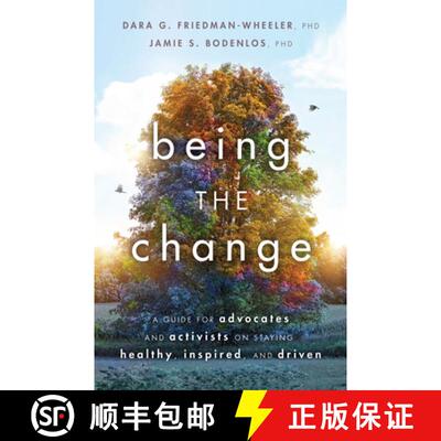 【3-4周达】Being the Change: A Guide for Advocates and Activists on Staying Healthy, Inspired, and Dr... [9781433838002]