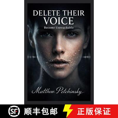 【3-4周达】Delete Their Voice: Become Unreachable [9798295526046]