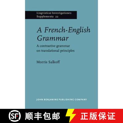 【3-4周达】精装 French-English Grammar: A contrastive grammar on translational principles [9789027231314]