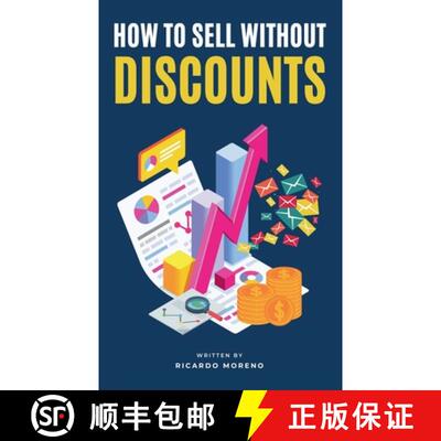 【3-4周达】How to Sell Without Discounts [9798230903048]