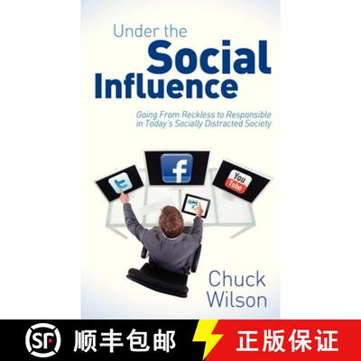 【3-4周达】Under the Social Influence : Going From Reckless to Responsible in Today?s Socially Distra... [9781614484653]