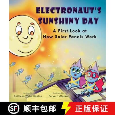 【3-4周达】精装 Electronaut's Sunshiny Day: A First Look at How Solar Panels Work [9798988475484]