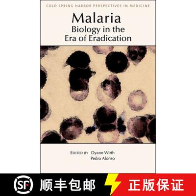【3-4周达】Malaria: Biology in the Era of Eradication: Biology in the Era of Eradication [9781621821229]