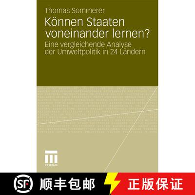 【3-4周达】Koennen Staaten Voneinander Lernen?: Eine Vergleichende Analyse Der Umweltpolitik in 24 La... [9783531172927]