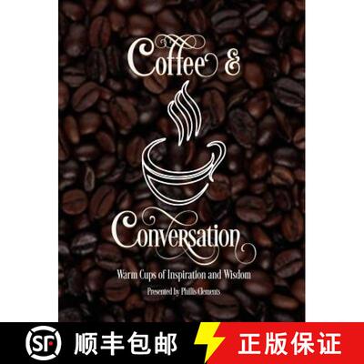 【3-4周达】Coffee & Conversation: Warm Cups of Inspiration and Wisdom [9780692678312]