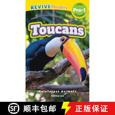 【3-4周达】精装 Toucans: Rainforest Animals (Revive Readers, Level Pre-1) [9781834124650]