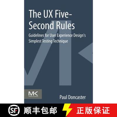 【3-4周达】The UX Five-Second Rules: Guidelines for User Experience Design's Simplest Testing Technique [9780128005347]