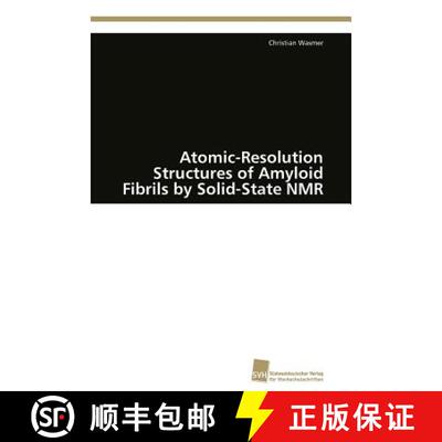 预订 Atomic-Resolution Structures of Amyloid Fibrils by Solid-State NMR [9783838130262]