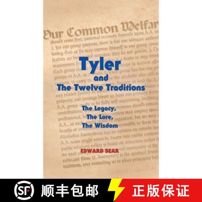 【3-4周达】Tyler and the Twelve Traditions: The Legacy, the Lore, the Wisdom the Legacy, the Lore, th... [9781935052302]