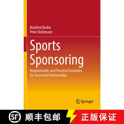 【3-4周达】Sports Sponsoring: Requirements and Practical Examples for Successful Partnerships [9783658441739]