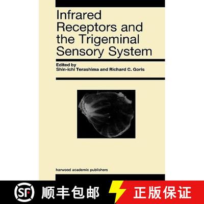 【3-4周达】Infrared Receptors and the Trigeminal Sensory System : A Collection of Papers by S. Terash... [9789057022173]