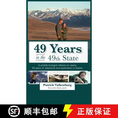 【3-4周达】精装 49 Years in the 49th State: A wildlife biologist reflects on nearly 50 years of adven... [9781637470824]