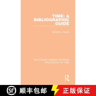 【3-4周达】TIME, BIBLIOGRAPHIC GUIDE (RLE, PHI [9781138394056]
