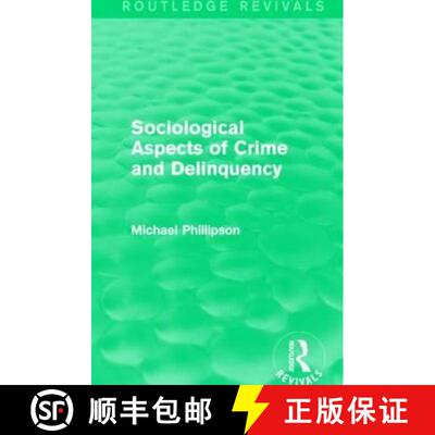 【3-4周达】Sociological Aspects of Crime and Delinquency (Routledge Revivals) [9781138830318]