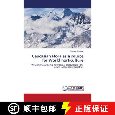 预订 Caucasian Flora as a source for World horticulture [9786203024722]