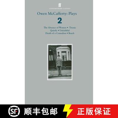 【3-4周达】Owen McCafferty: Plays 2 : Absence of Women; Titanic; Quietly; Unfaithful; Death of a Come... [9780571335152]