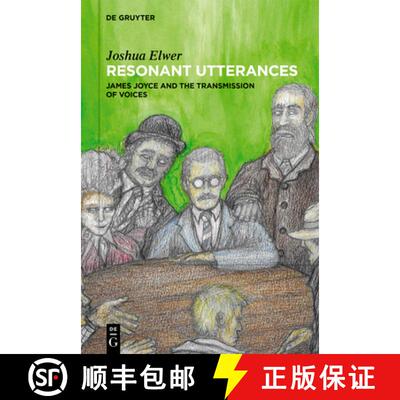 【3-4周达】精装 Resonant Utterances: James Joyce and the Transmission of Voices [9783119142083]