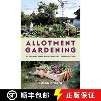 【3-4周达】Allotment Gardening : An Organic Guide for Beginners - SHORTLISTED IN THE GARDEN MEDIA GUI... [9781399416153]