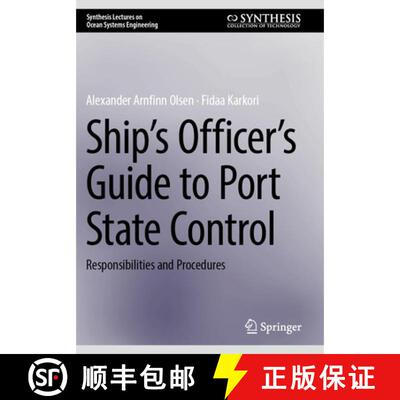 【3-4周达】Ship’s Officer’s Guide to Port State Control: Responsibilities and Procedures [9783031775048]
