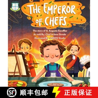 【3-4周达】精装 The Emperor of Chefs: The Story of G. Auguste Escoffier [9781737234210]