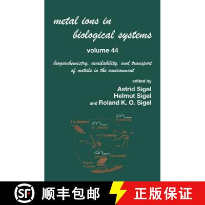 【3-4周达】精装 Metal Ions in Biological Systems, Volume 44: Biogeochemistry, Availability, and Trans... [9780849338205]