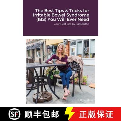 【3-4周达】The Best Tips & Tricks for Irritable Bowel Syndrome (IBS) You Will Ever Need: Your Best Li... [9781387539079]