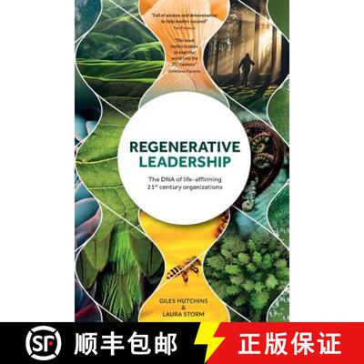 【3-4周达】Regenerative Leadership: The DNA of life-affirming 21st century organizations [9781783241194]