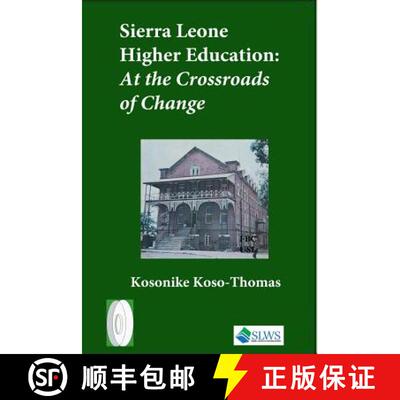 【3-4周达】Sierra Leone Higher Education: At the Crossroads of Change [9789988869854]