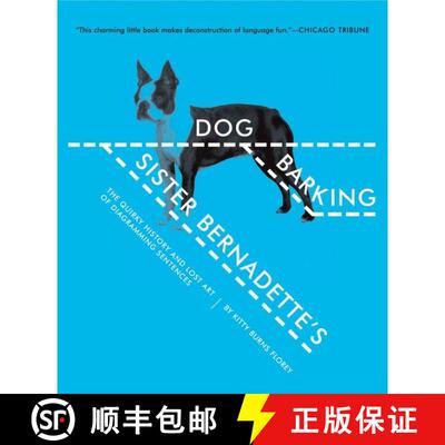 【3-4周达】Sister Bernadette's Barking Dog: The Quirky History and Lost Art of Diagramming Sentences [9780156034432]