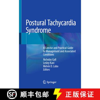 Postural Tachycardia Syndrome : A Concise and Practical Guide to Management and Associated Conditions [9783030541675]