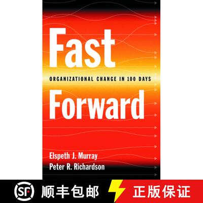 【3-4周达】精装 Fast Forward: Organizational Change in 100 Days [9780195153118]