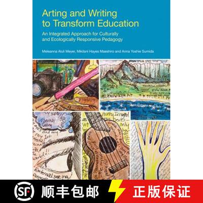 【3-4周达】Arting and Writing to Transform Education – An Integrated Approach for Culturally and Eco... [9781845536558]