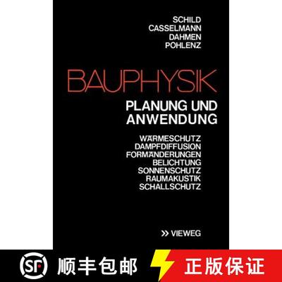 【3-4周达】Bauphysik : Planung und Anwendung [9783528086626]