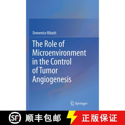 【3-4周达】The Role of Microenvironment in the Control of Tumor Angiogenesis [9783319802220]