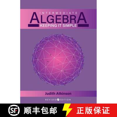 【3-4周达】Intermediate Algebra: Keeping it Simple [9781793576217]