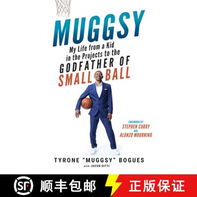 预订 Muggsy: My Life from a Kid in the Projects to the Godfather of Small Ball [9781629379470]