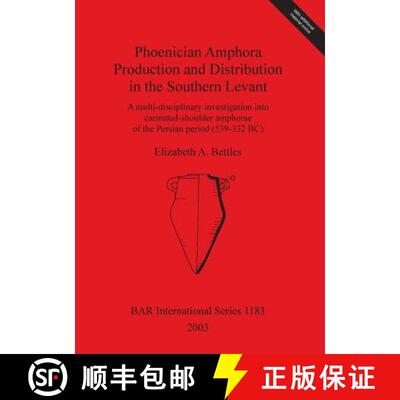 【3-4周达】Phoenician Amphora Production and Distribution in the Southern Coastal Levant: A multi-dis... [9781841715506]