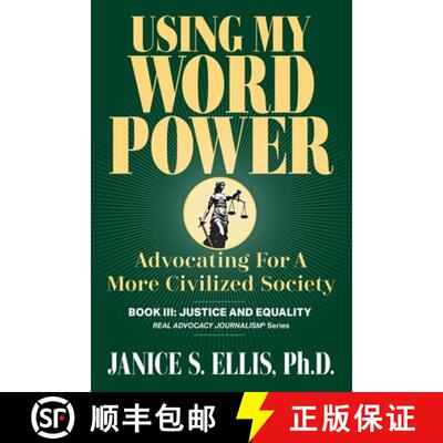 【3-4周达】Using My Word Power: Advocating For A More Civilized Society, Book III: Justice and Equality [9798987856178]
