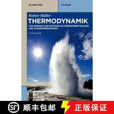 【3-4周达】Thermodynamik – Von Energie und Entropie zu Wärmeübertragung und Phasenübergängen [9783111070087]