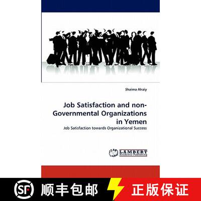 预订 Job Satisfaction and Non-Governmental Organizations in Yemen [9783844311068]