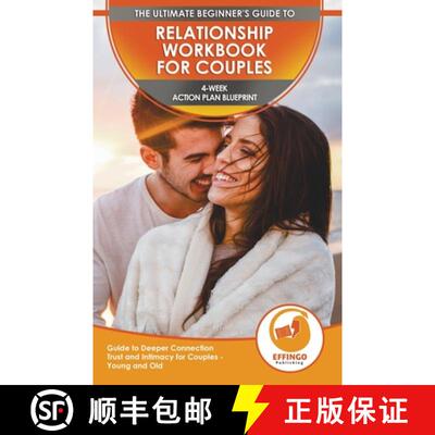 【3-4周达】Relationship Workbook for Couples: The Ultimate Beginner's Relationship Workbook for Coupl... [9781774351451]