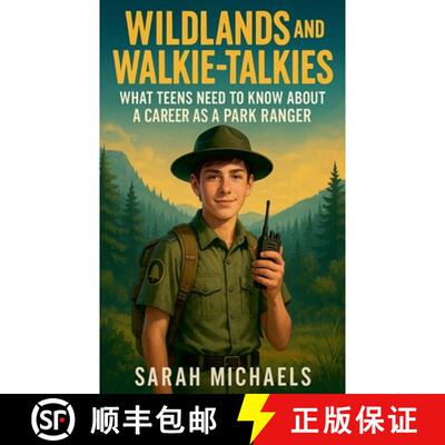 【3-4周达】Wildlands and Walkie-Talkies: What Teens Need to Know About a Career as a Park Ranger [9798231411337]