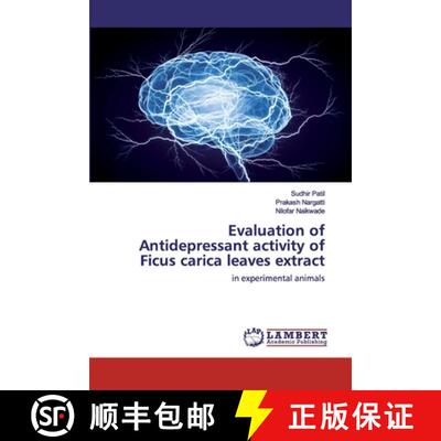 预订 Evaluation of Antidepressant activity of Ficus carica leaves extract [9786202521796]