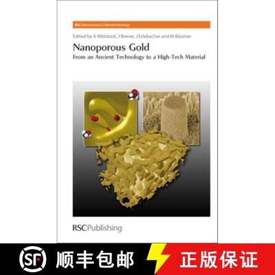 【3-4周达】精装 Nanoporous Gold : From an Ancient Technology to a High-Tech Material [9781849733748]