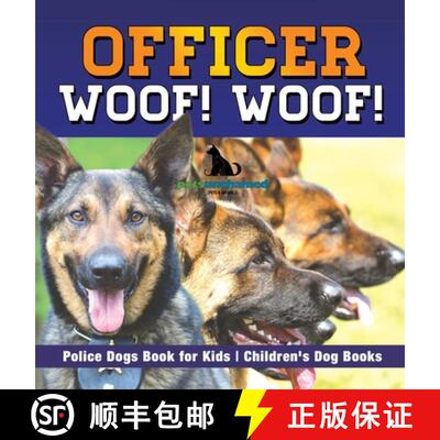 【3-4周达】精装 Officer Woof! Woof! | Police Dogs Book for Kids | Children's Dog Books [9798869412546]