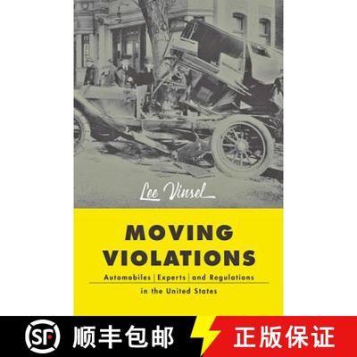 预订 Moving Violations: Automobiles, Experts, and Regulations in the United States [9781421429656]