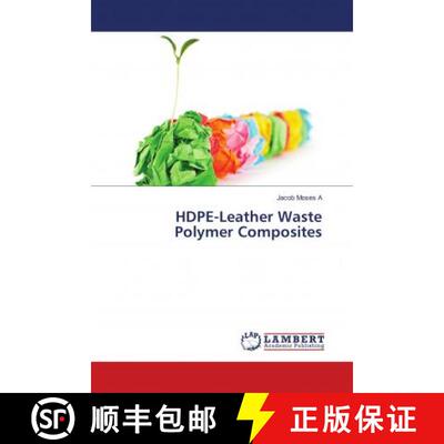 预订 HDPE-Leather Waste Polymer Composites [9786139830756]