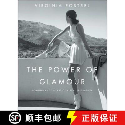 【3-4周达】The Power of Glamour: Longing and the Art of Visual Persuasion [9781416561125]