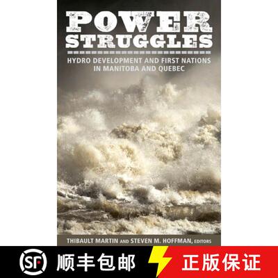 【3-4周达】Power Struggles: Hydro Development and First Nations in Manitoba and Quebec [9780887557057]